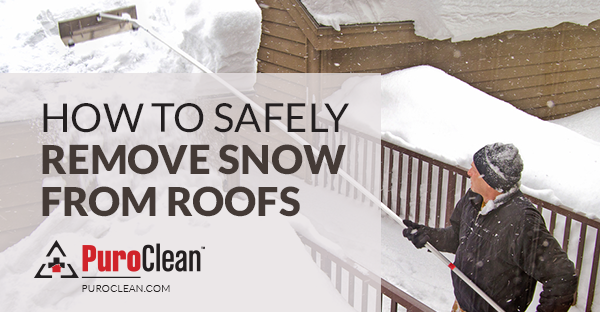 How to Safely Remove Snow from Roofs - PuroClean of San Dimas