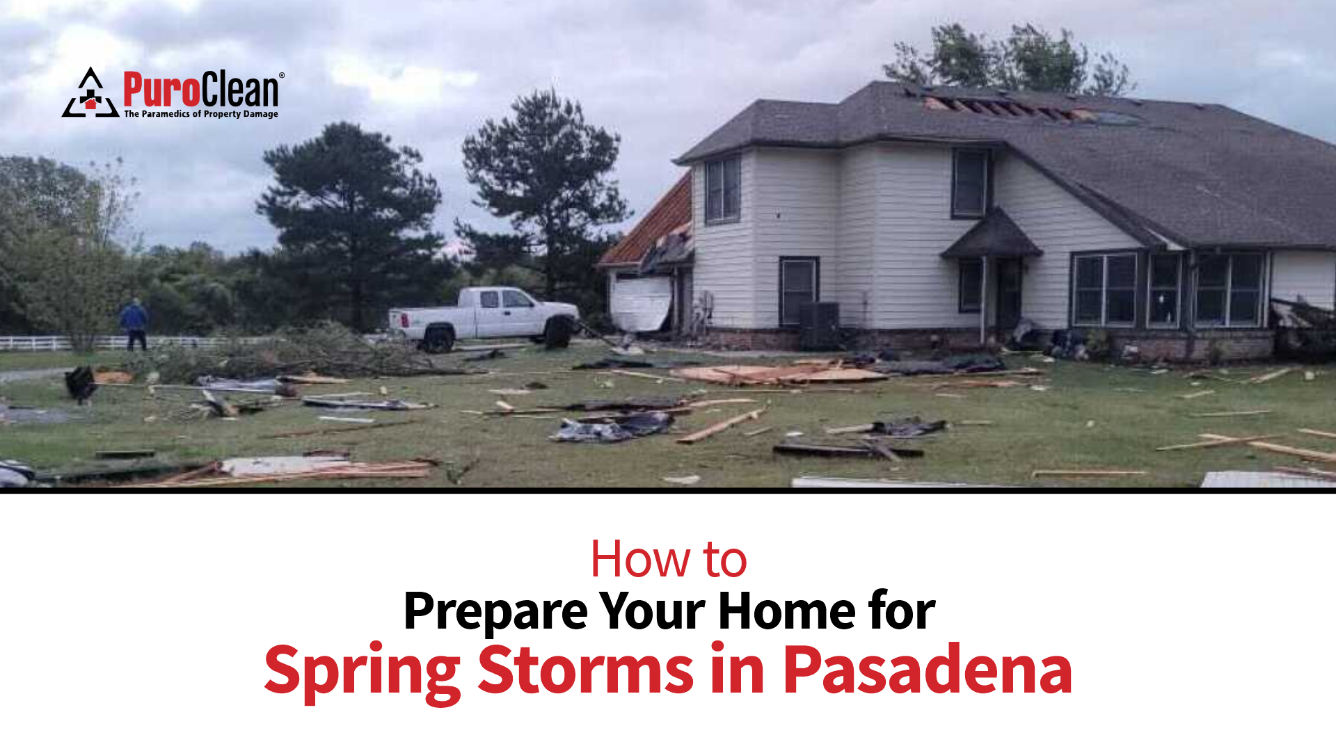 How to Prepare Your Home for Spring Storms in Pasadena – Prevention and ...